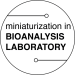 Miniaturization in Bioanalysis Laboratory | Where the tiny can do big ...